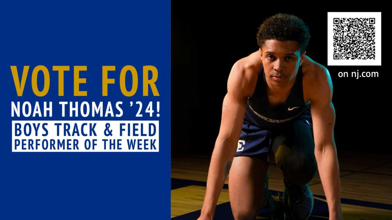 Vote for Noah Thomas for NJ.com Boys Track & Field Performer of the Week! | D-E today